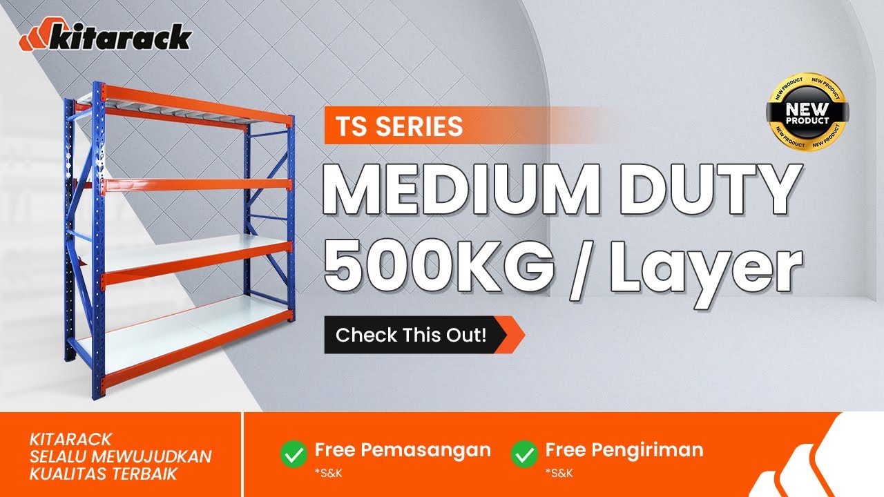 TINGKATKAN BISNIS DENGAN NEW RACK MEDIUM DUTY KITARACK KAPASITAS 500KG ...